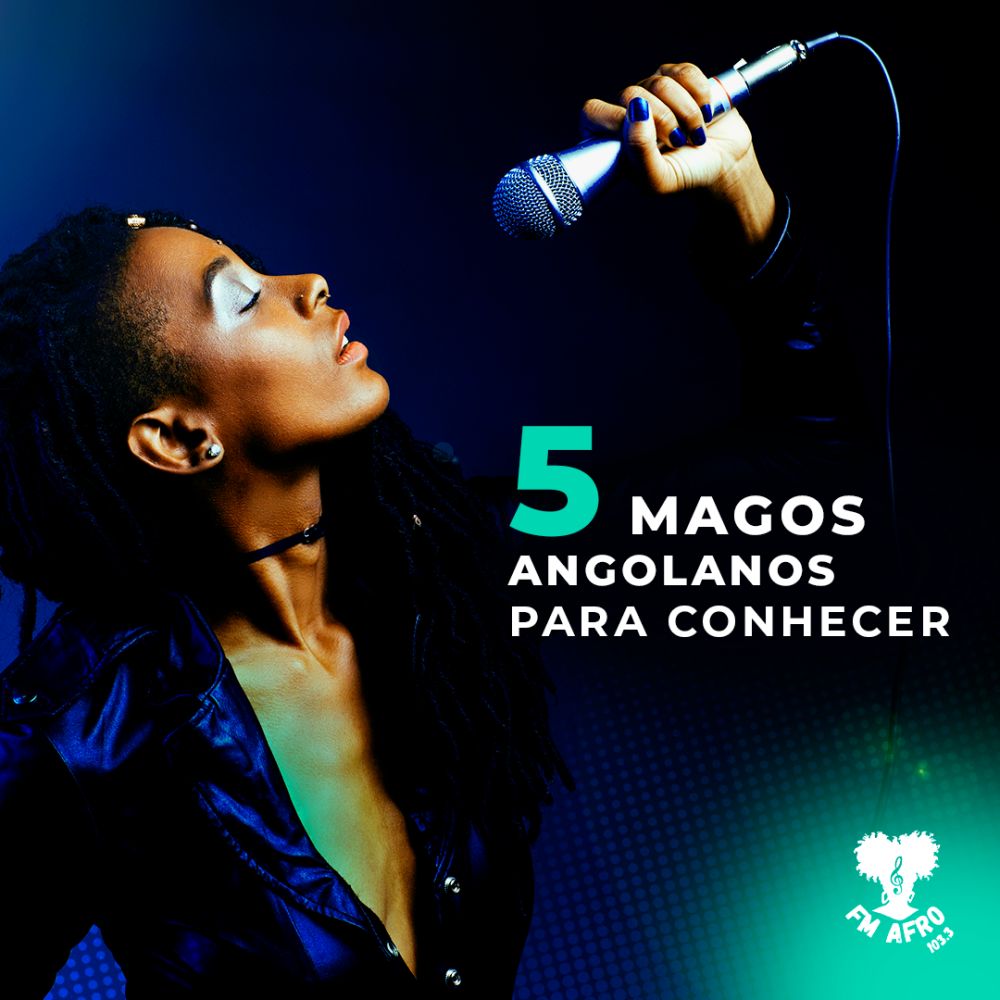 5 magos angolanos para conhecer - FM AFRO 103.3