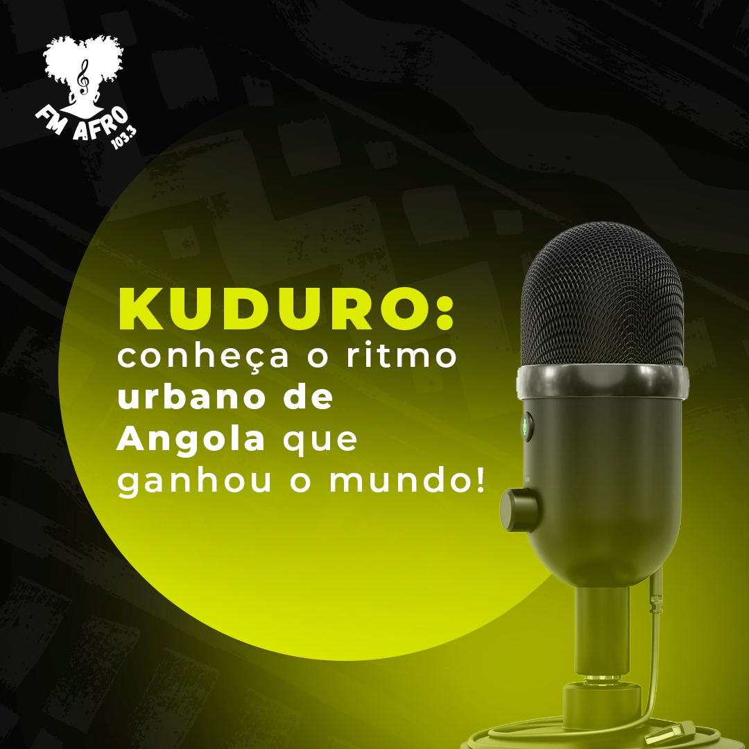 Kuduro: conheça o ritmo urbano de Angola que ganhou o mundo! - FM AFRO ...